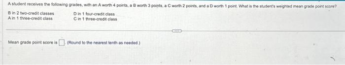 Solved A student receives the following grades, with an A | Chegg.com
