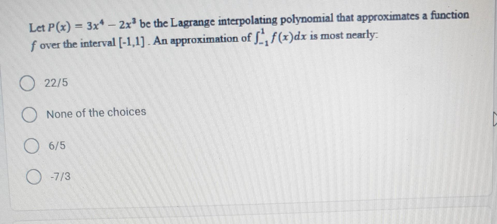 Solved Let P(x)=3x4−2x3 be the Lagrange interpolating | Chegg.com