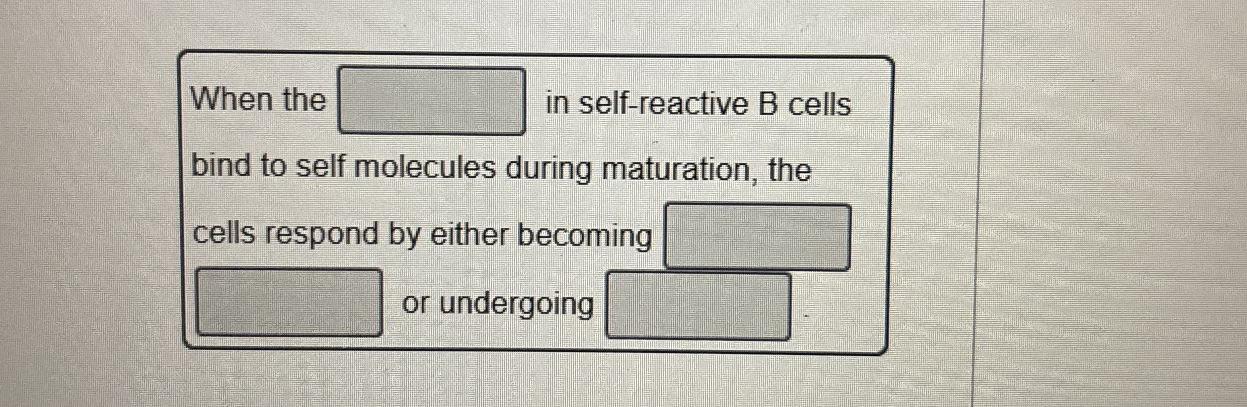 Solved When the in self-reactive B cells bind to self | Chegg.com