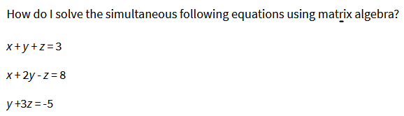 Solved How do I solve the simultaneous following equations | Chegg.com