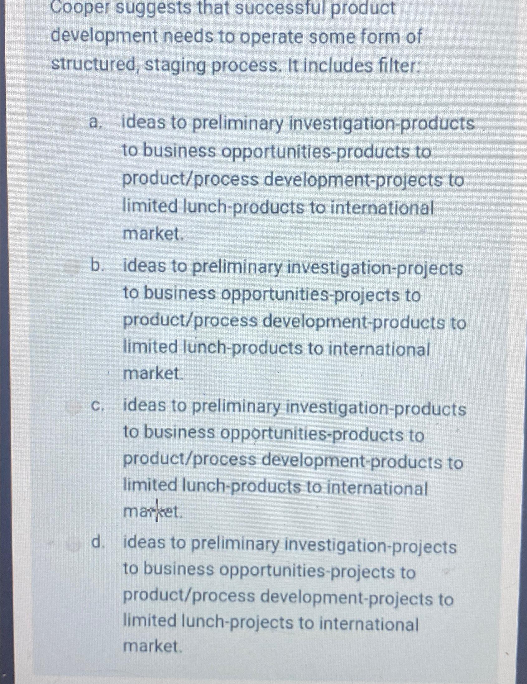 Solved Cooper suggests that successful product development | Chegg.com