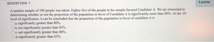 Solved 5 points QUESTION 1 A random sample of 100 people was | Chegg.com