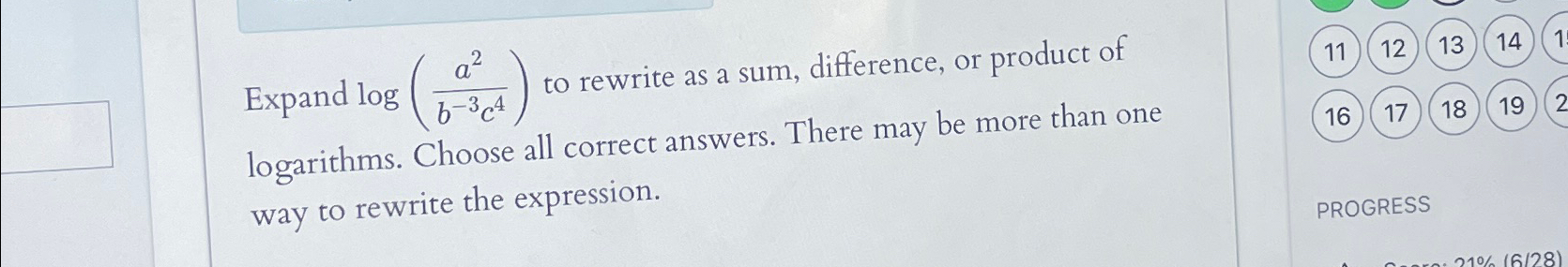 Solved Expand log(a2b-3c4) ﻿to rewrite as a sum, difference, | Chegg.com