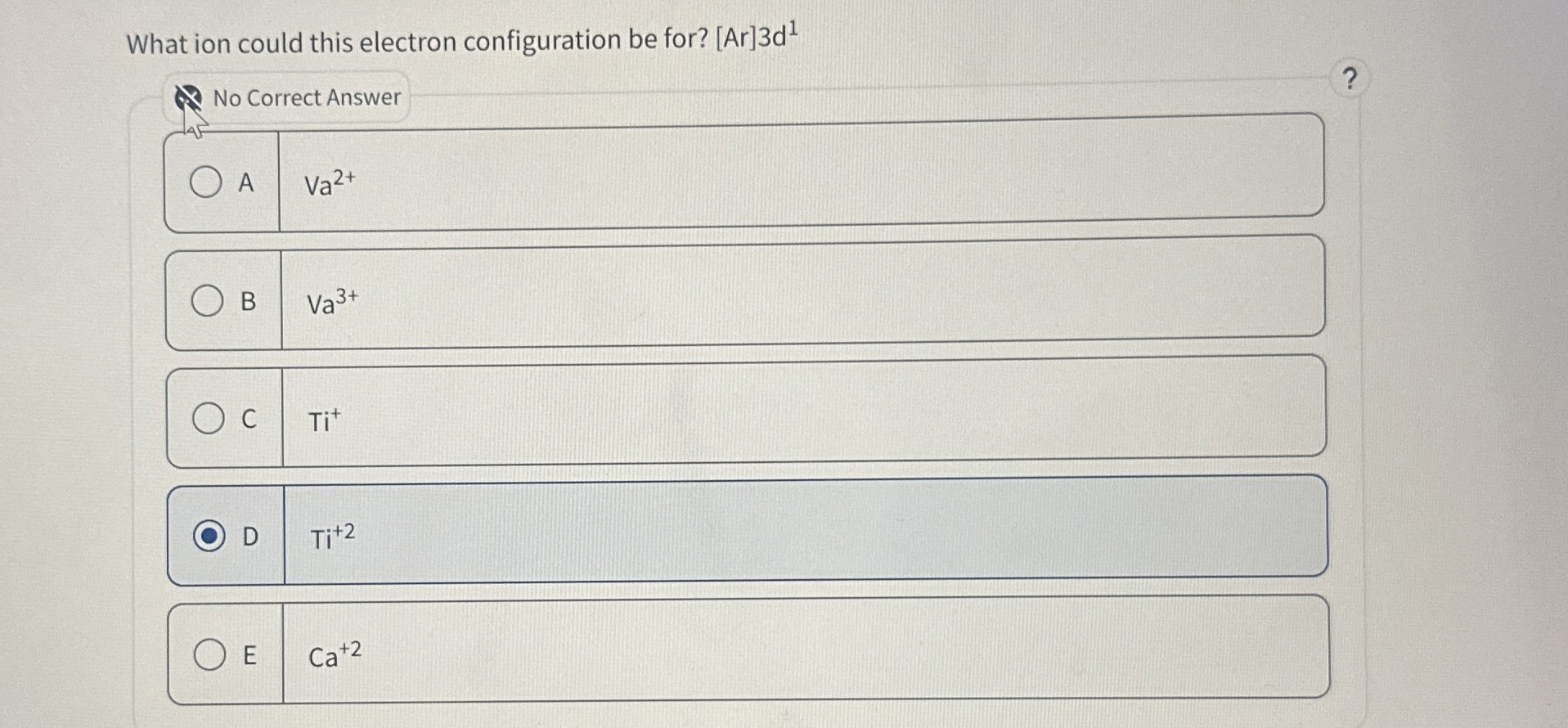 Solved What ion could this electron configuration be for? | Chegg.com