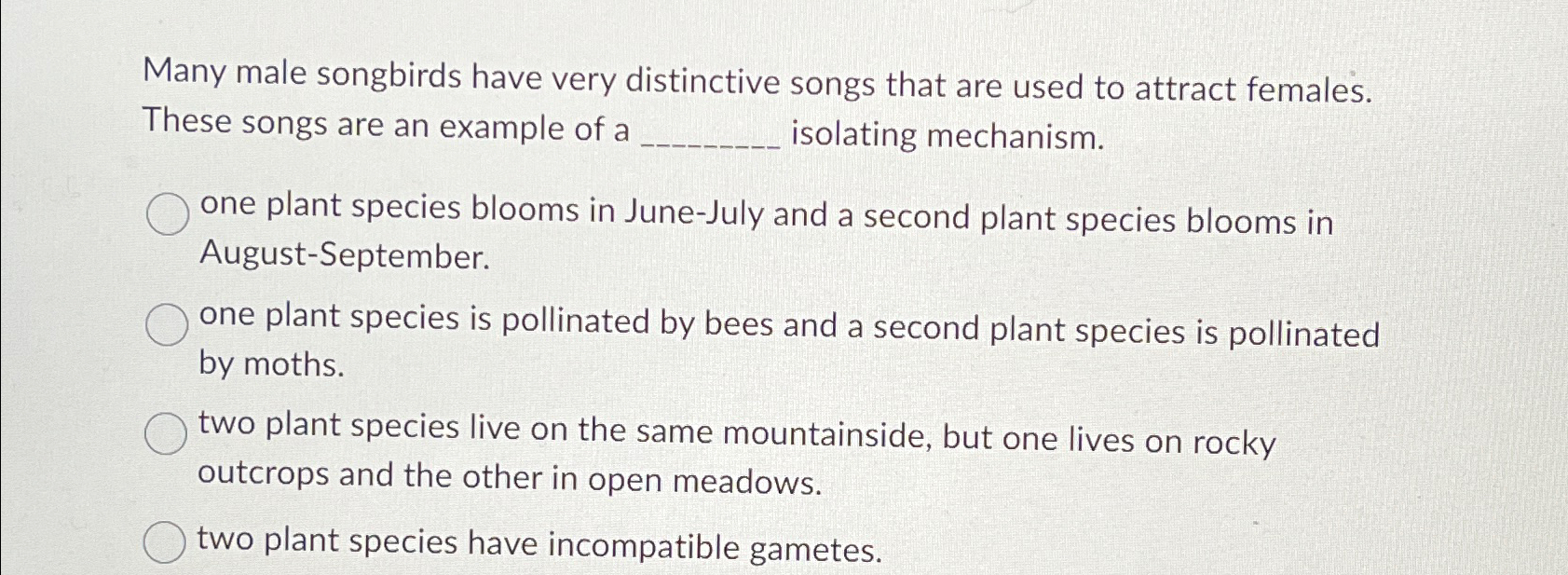 Solved Many male songbirds have very distinctive songs that | Chegg.com
