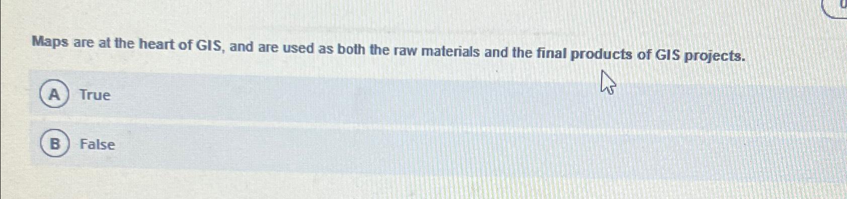 Solved Maps are at the heart of GIS, and are used as both | Chegg.com