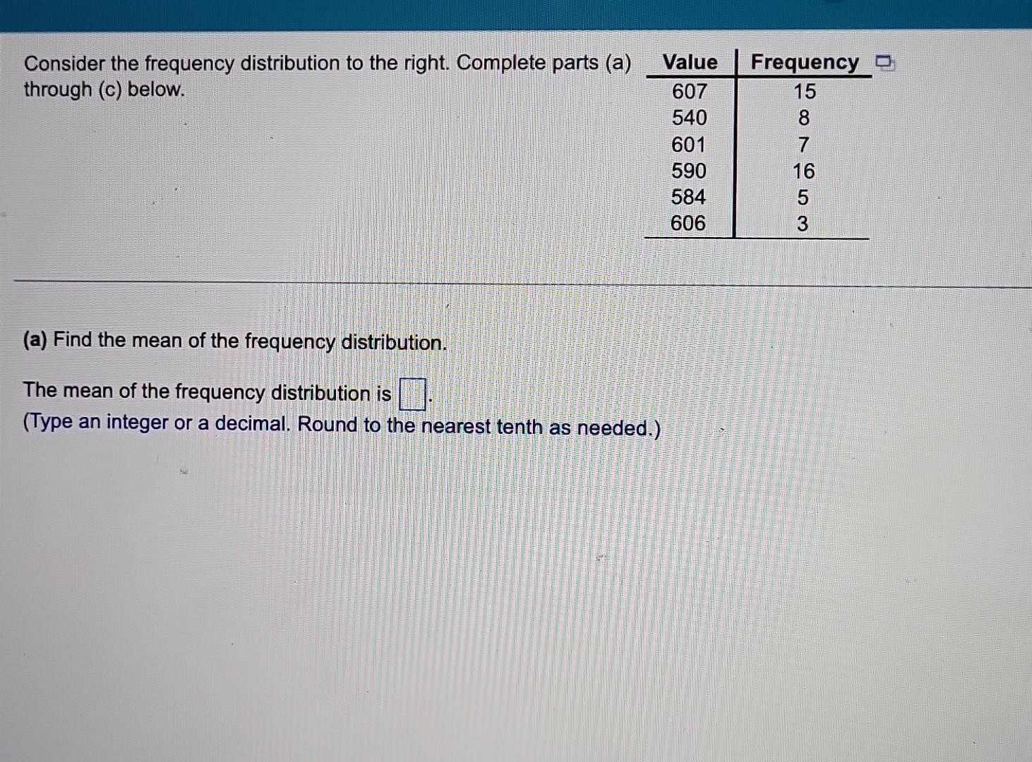 Solved Consider The Frequency Distribution To The Right