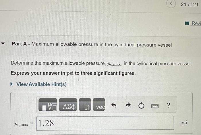 Solved \r\n\r\n21 of 21 Part B - Maximum allowable pressure | Chegg.com