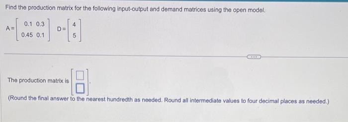 Solved Find the production matrix for the following | Chegg.com
