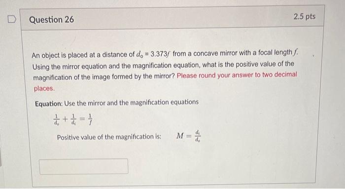 Solved An object is placed at a distance of d0=3.373f from a | Chegg.com