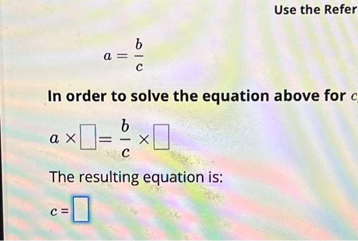 Solved ax a = b 0-2 C In order to solve the equation above | Chegg.com