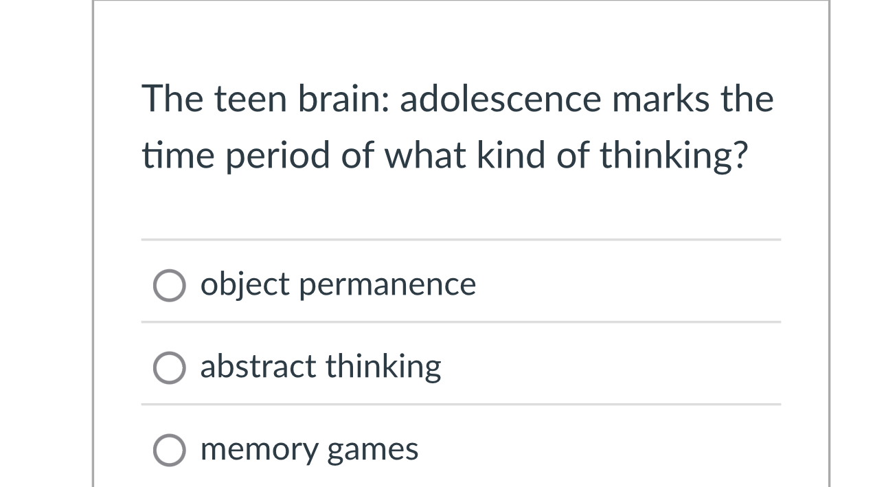 Solved The teen brain: adolescence marks the time period of | Chegg.com