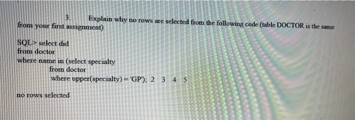 Solved 3. Explain why no rows are selected from the | Chegg.com