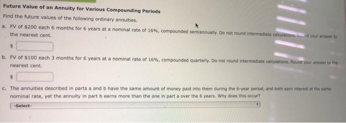 Solved Future Value Of An Annuity For Various Compounding