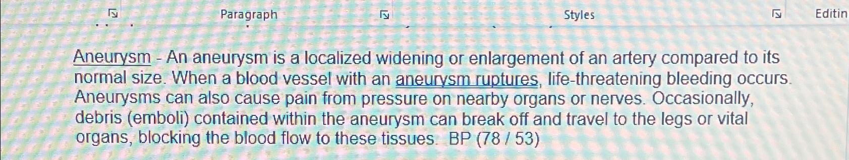 Solved Aneurysm - ﻿An aneurysm is a localized widening or | Chegg.com