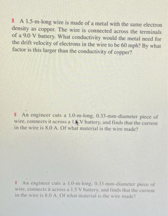 Solved I A 1.5-m-long wire is made of a metal with the same | Chegg.com