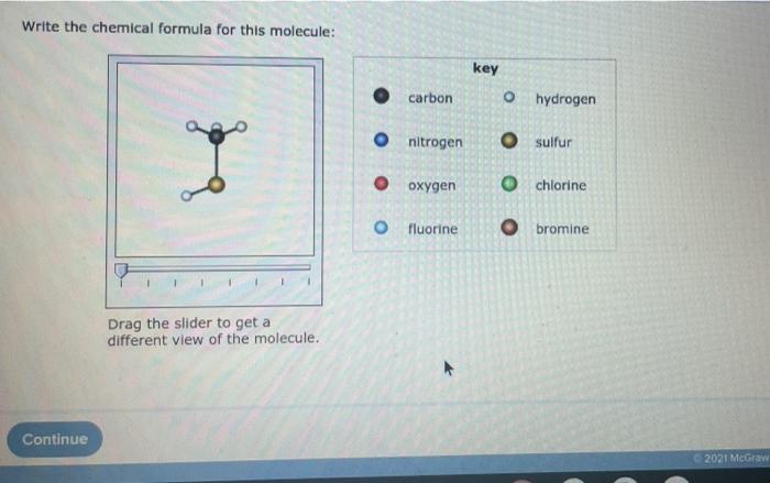Solved Write the chemical formula for this molecule: key O | Chegg.com