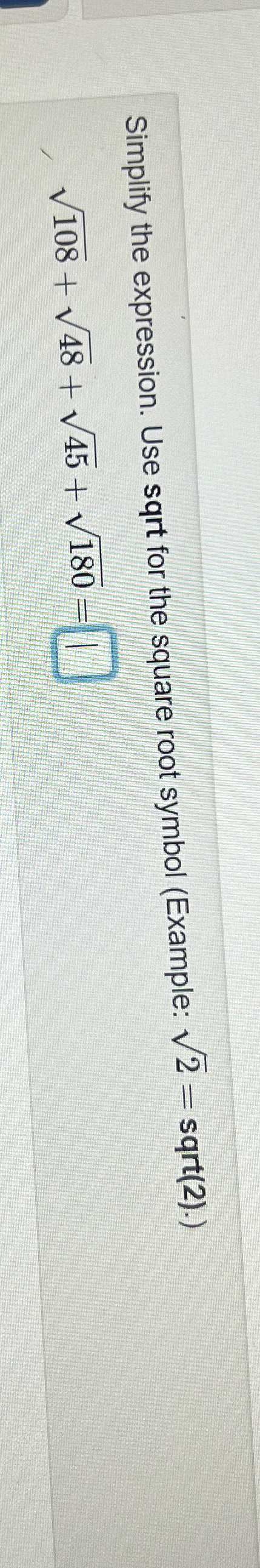 Solved Simplify the expression. Use sqrt for the square root | Chegg.com