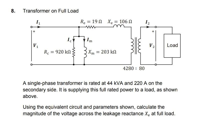 Solved 8. Transformer on Full Load A single-phase | Chegg.com