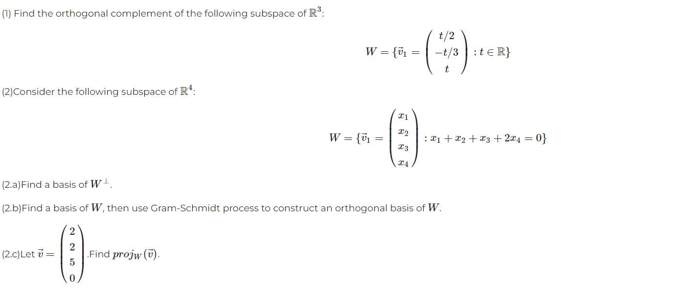 Solved (1) ﻿Find the orthogonal complement of the following | Chegg.com