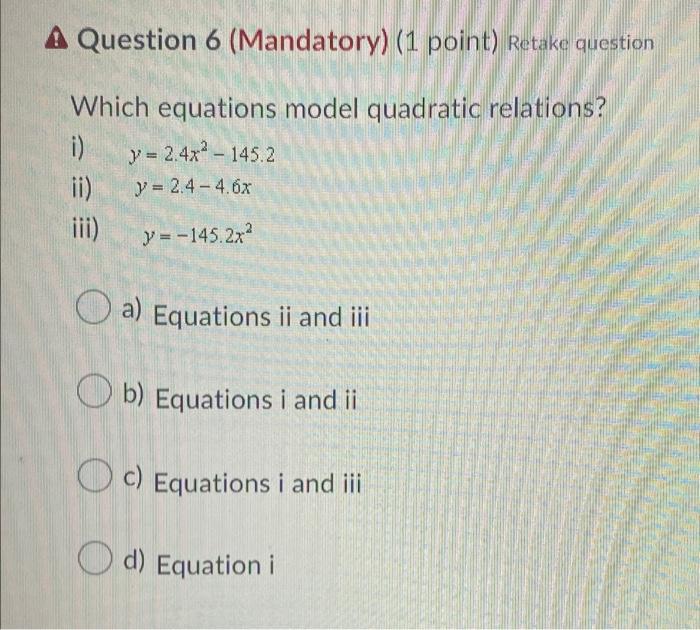 Solved A Question 6 (Mandatory) (1 point) Retake question | Chegg.com