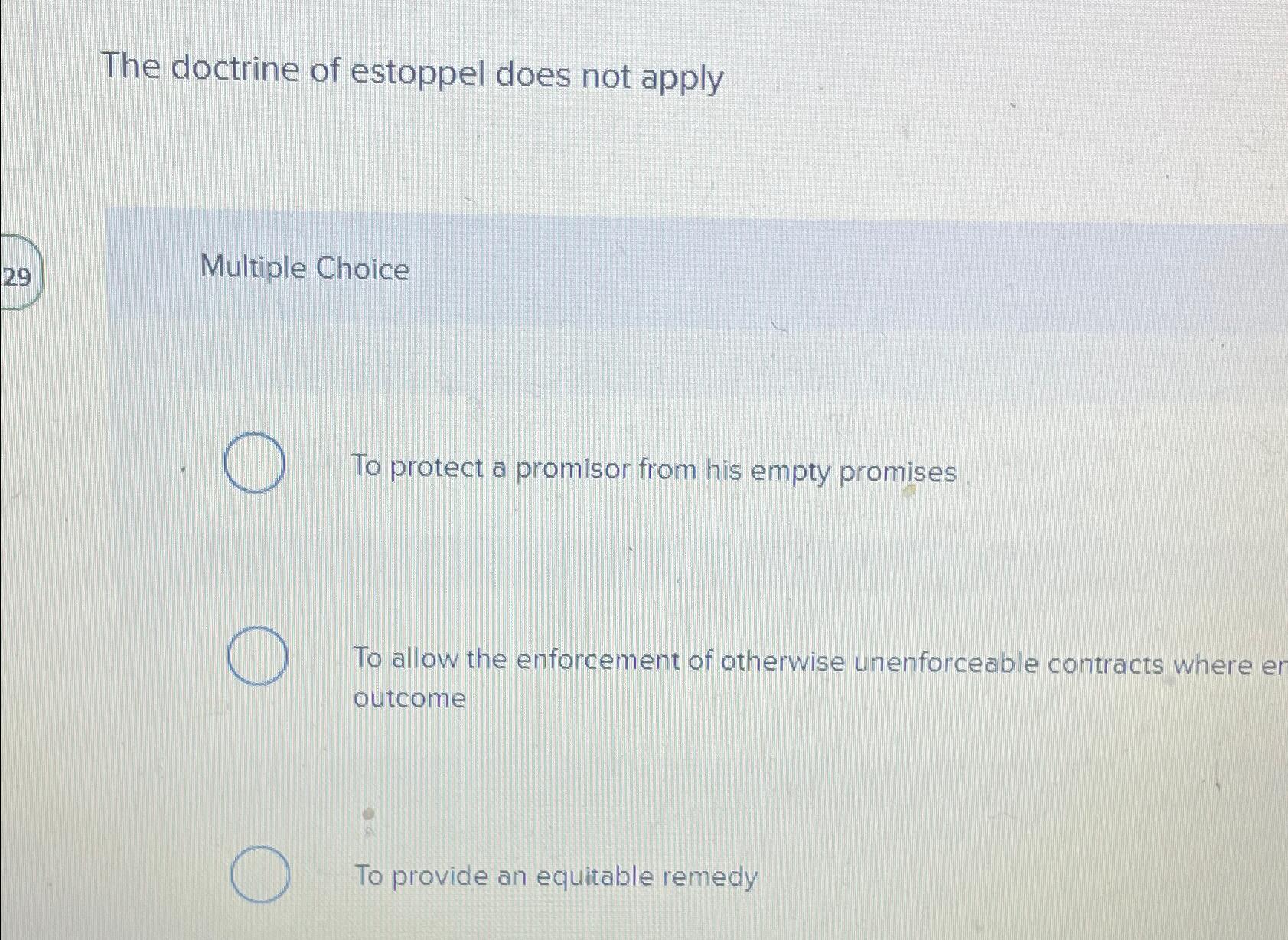 Solved The doctrine of estoppel does not applyMultiple | Chegg.com