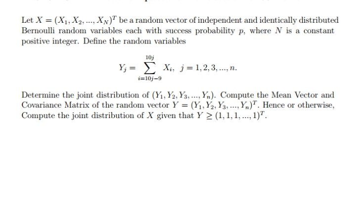 Solved Let X = (X1, X2, ..., Xy) be a random vector of | Chegg.com