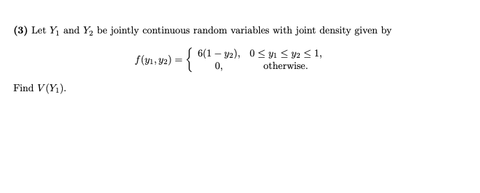 Solved (3) ﻿Let Y1 ﻿and Y2 ﻿be jointly continuous random | Chegg.com