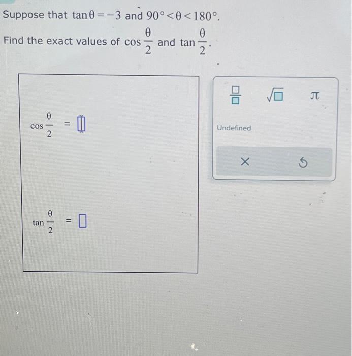 Solved Suppose that tan 0-3 and 90°