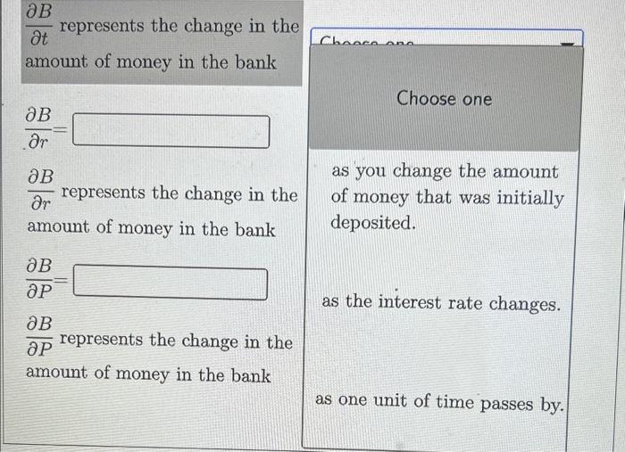 Solved The amount of money, $B, in a bank account earning | Chegg.com