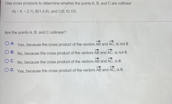 Solved Use cross products to determine whether the points A, | Chegg.com