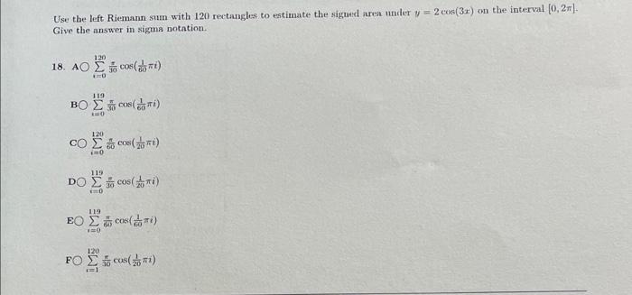 Solved Use the left Riemann sum with 120 rectangles to | Chegg.com