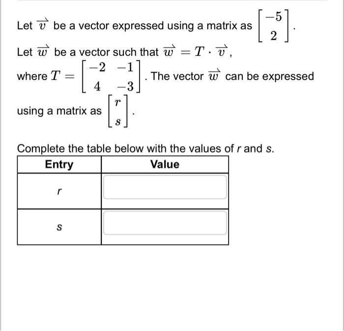 Solved Let v be a vector expressed using a matrix as [−52]. | Chegg.com