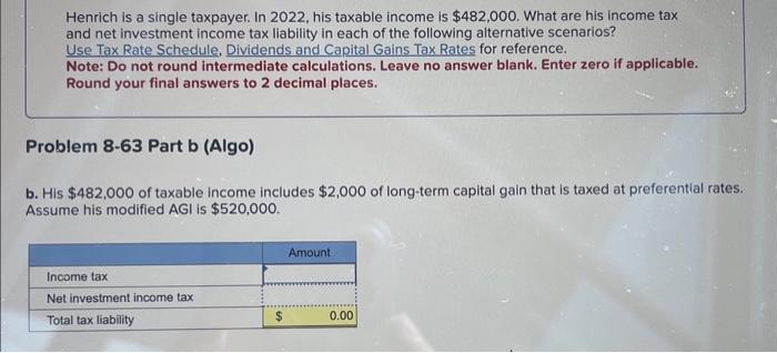 Solved Henrich is a single taxpayer. In 2022 , his taxable | Chegg.com