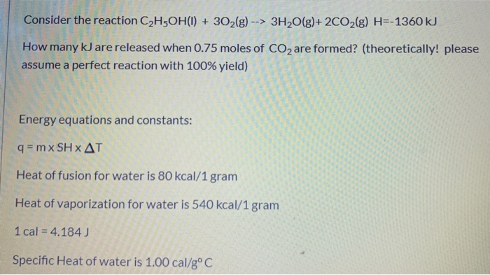 Solved Consider the reaction C2H5OH(1) + 3O2(g) --> 3H2O(g)+ | Chegg.com