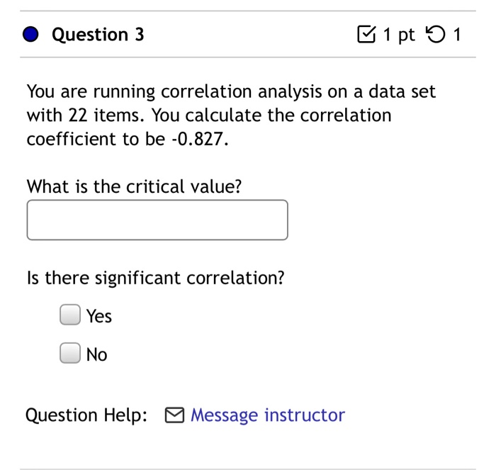 Solved Question 3 1 pt 1 You are running correlation | Chegg.com