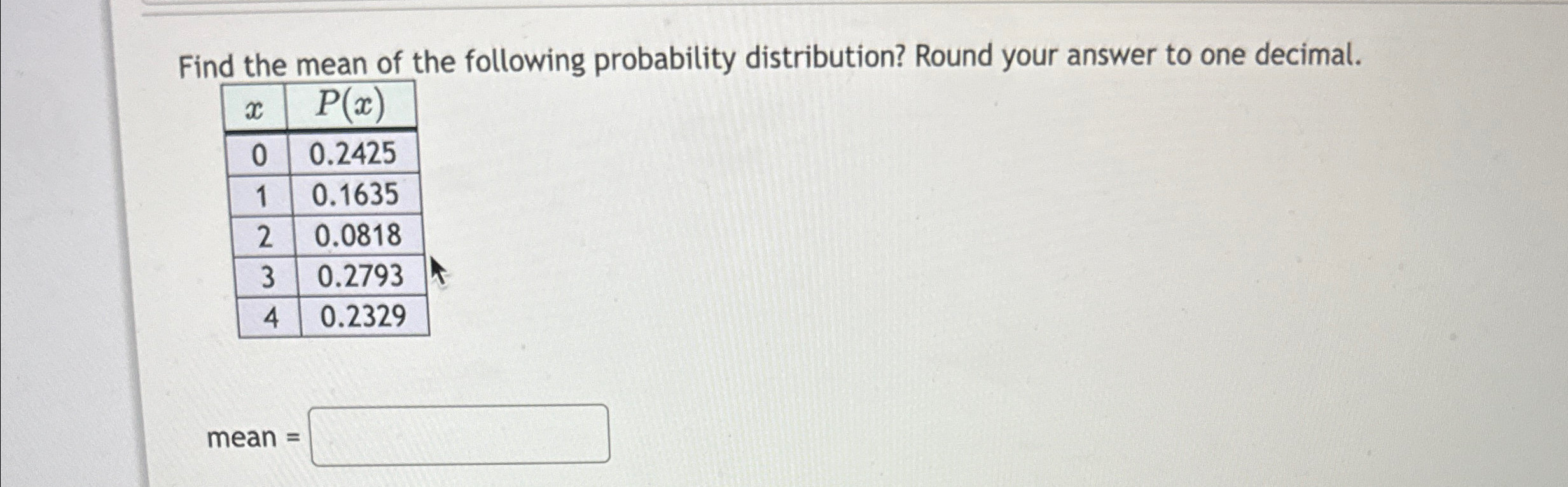 Solved Find the mean of the following probability | Chegg.com