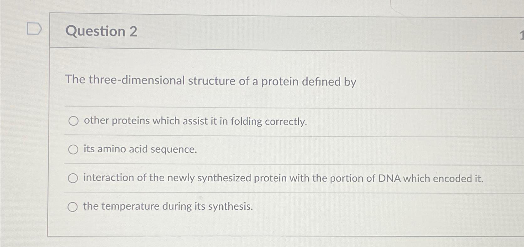 Solved Question 2The three-dimensional structure of a | Chegg.com