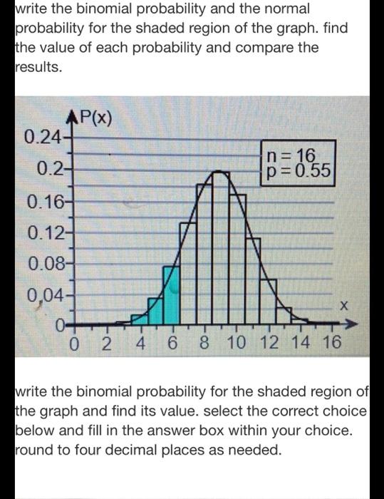Solved write the binomial probability and the normal | Chegg.com