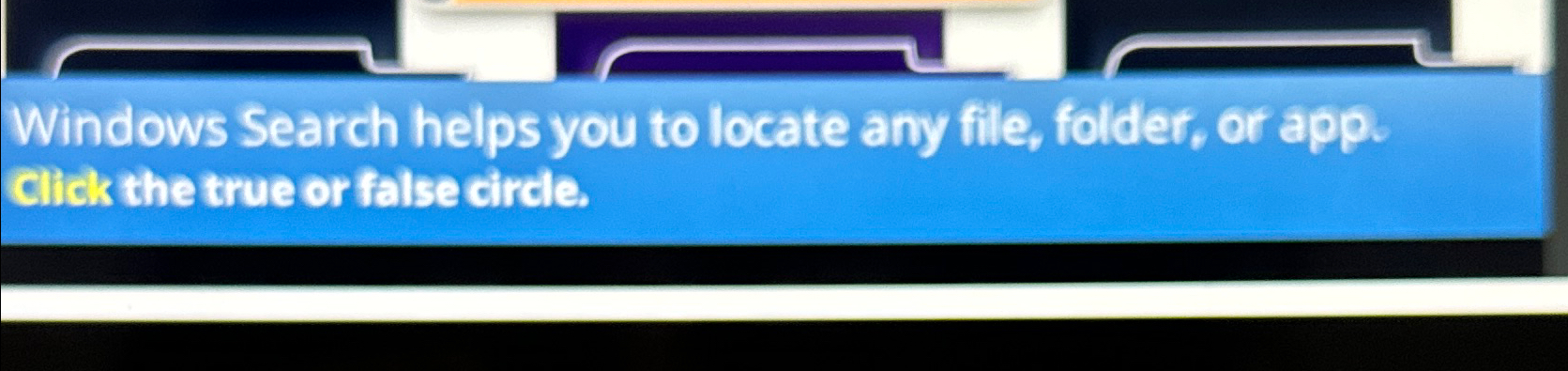 Solved Windows Search helps you to locate any file, folder, | Chegg.com