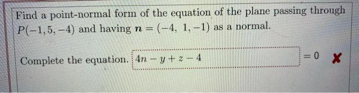 Solved Find a point-normal form of the equation of the plane | Chegg.com