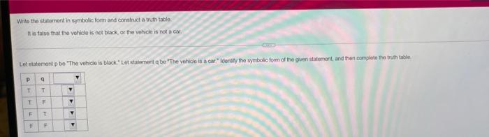 Solved Write the statement in symbolic form and construct a | Chegg.com