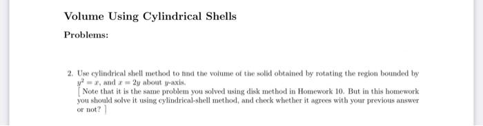Solved Volume Using Cylindrical Shells Problems: 2. Use | Chegg.com