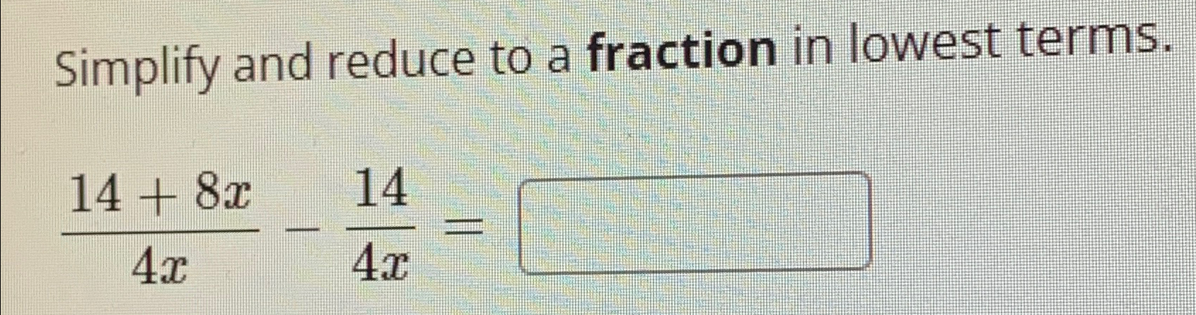 Solved Simplify and reduce to a fraction in lowest | Chegg.com