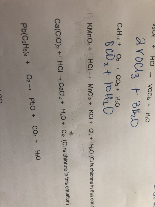Solved V205 + HCI → VOCl3 + H2O av DC FShD C4H10 + O2 CO2 + | Chegg.com