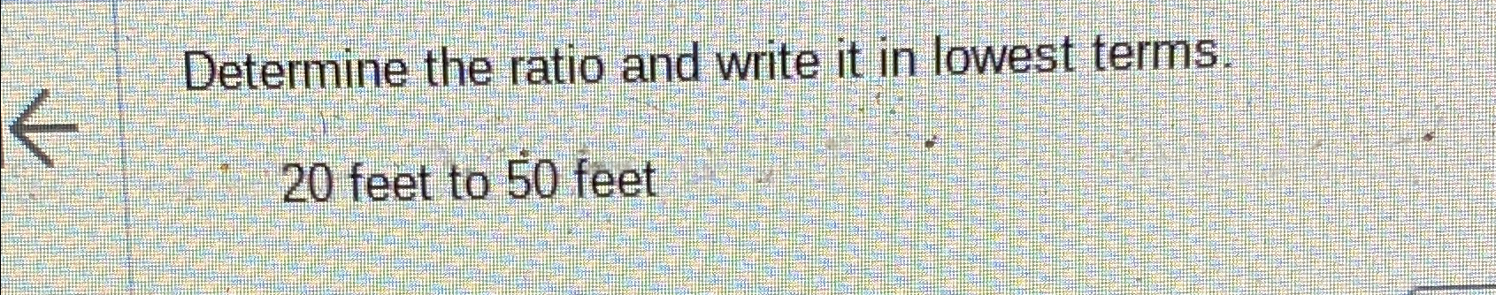 Solved Determine the ratio and write it in lowest terms.20 | Chegg.com