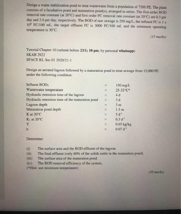 Design a waste stabilization pond to treat wastewater | Chegg.com