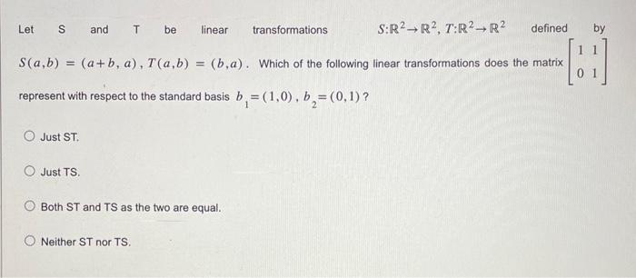 Solved Let S and T be linear transformations S:R2→R2,T:R2→R2 | Chegg.com