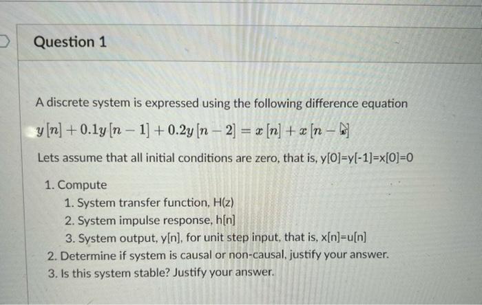 Solved A discrete system is expressed using the following | Chegg.com