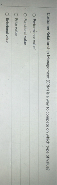 Solved Customer Relationship Management (CRM) ﻿is a way to | Chegg.com